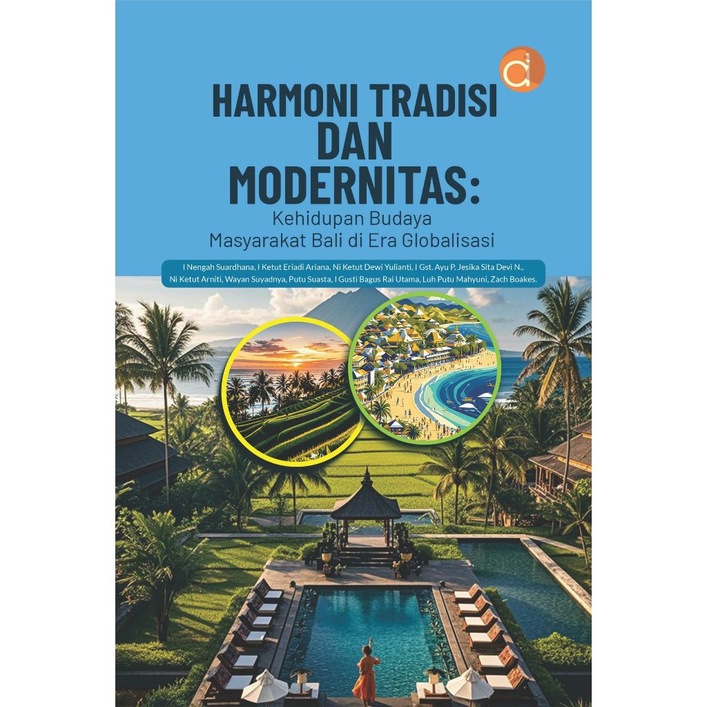 Jual Buku Harmoni Tradisi dan Modernitas: Kehidupan Budaya Masyarakat Bali di Era Globalisasi ...
