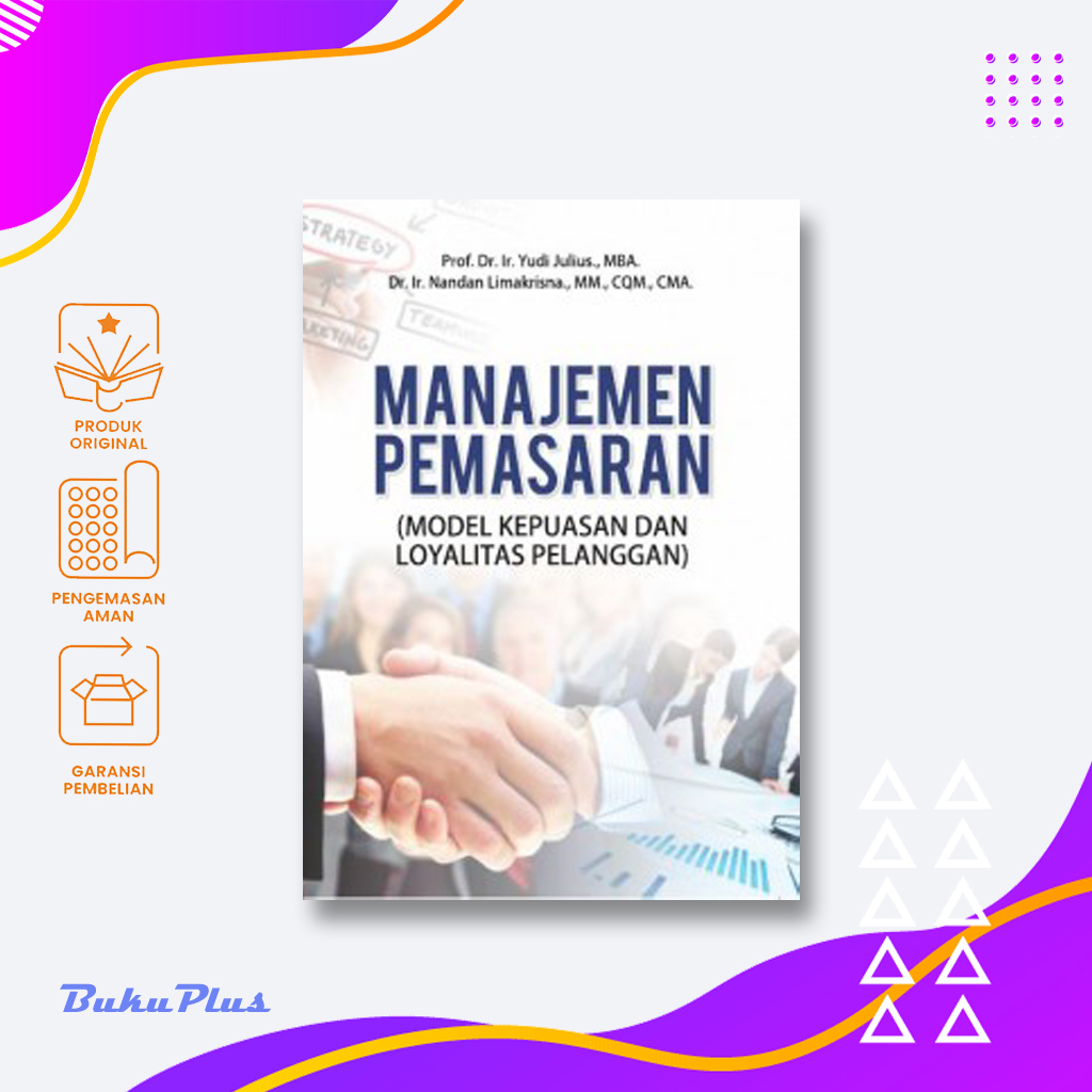Jual Buku Manajemen Pemasaran (Model Kepuasan dan Loyalitas Pelanggan) - Yudi Julius | Shopee ...