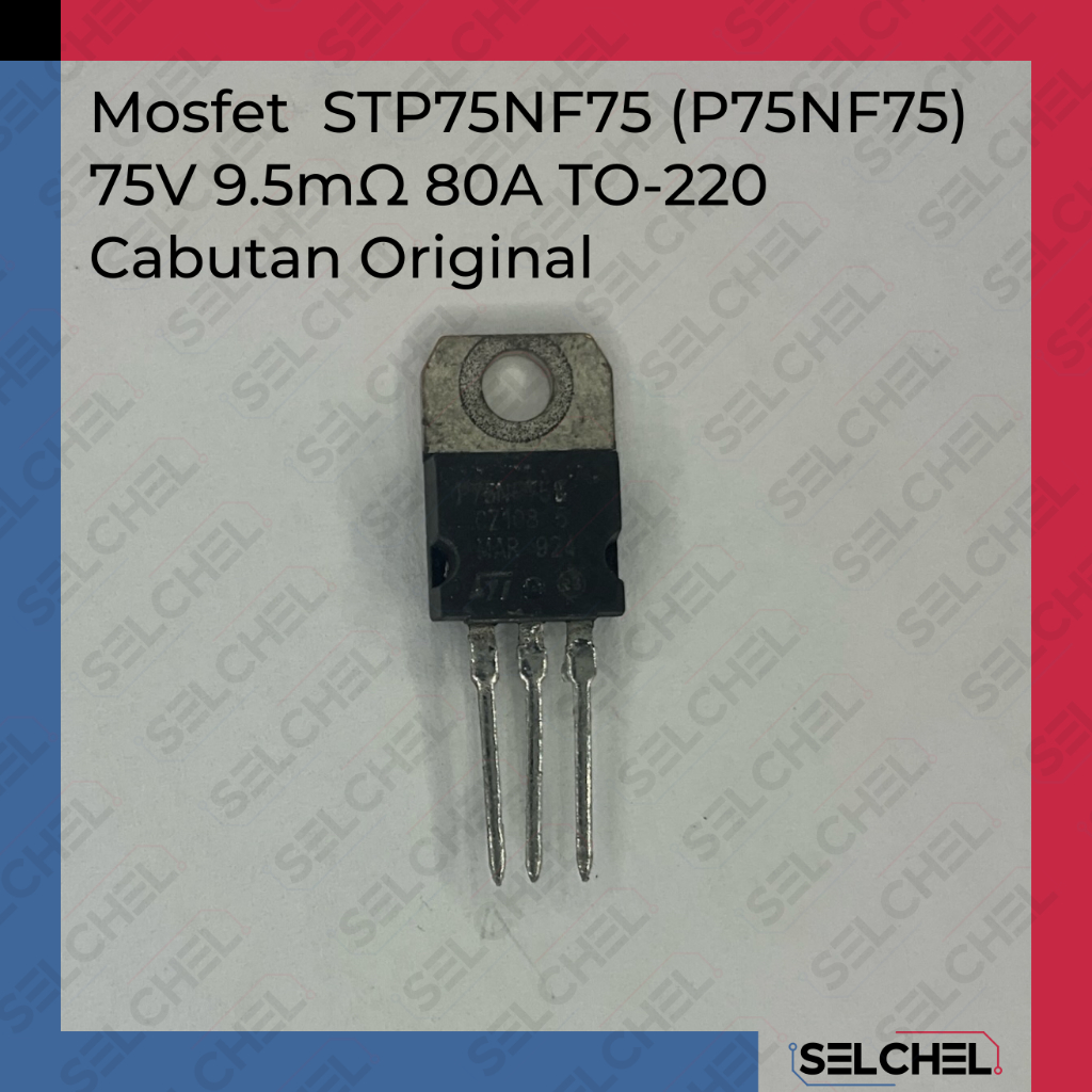 Jual MOSFET STP75NF75 75V 80A TO-220 Cabutan Original Kualitas Tinggi | Shopee Indonesia