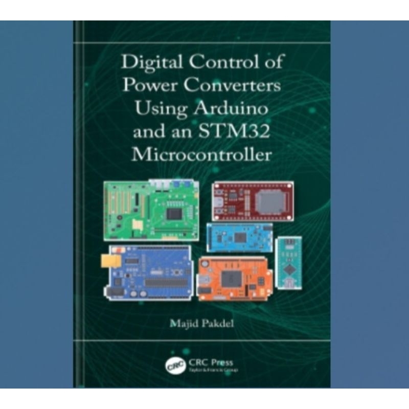 Jual Buku Digital Control of Power Converters Using Arduino and an STM32 Microcontroller ...