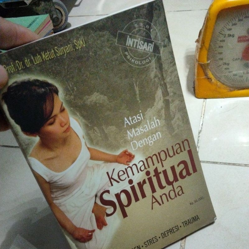 Jual Atasi Masalah Dengan Kemampuan Spiritual Anda Prof,Dr,dr,Luh Ketut ...