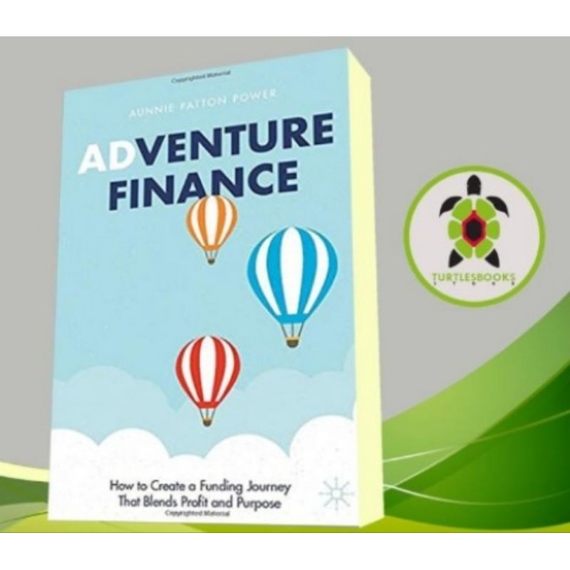 Jual Adventure Finance How to Create a Funding Journey That Blends ...