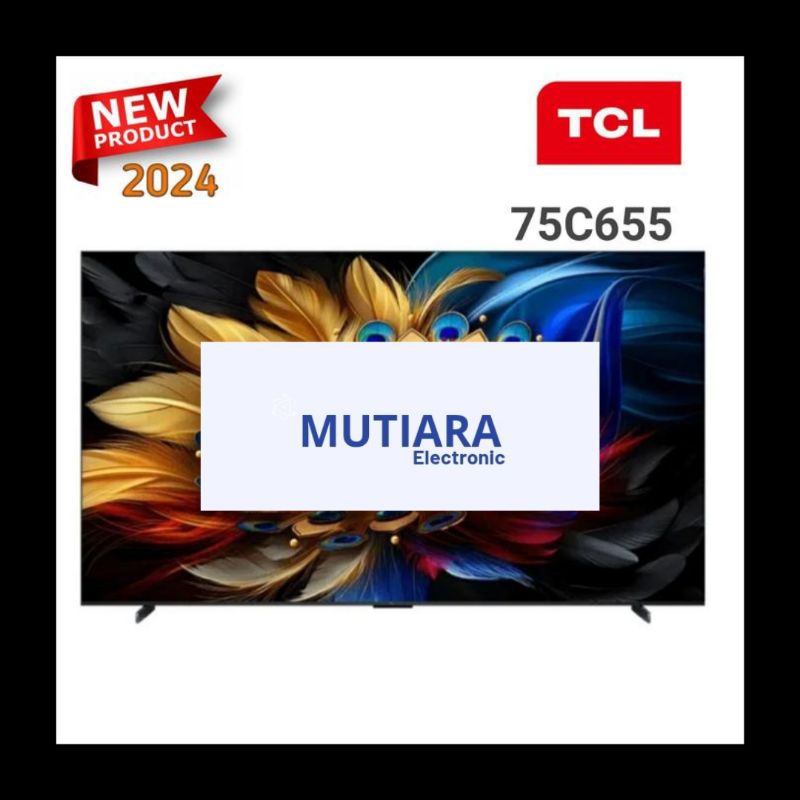 Jual TCL 75C655 QLED PRO 4K GOOGLE TV 75 INCH | Shopee Indonesia