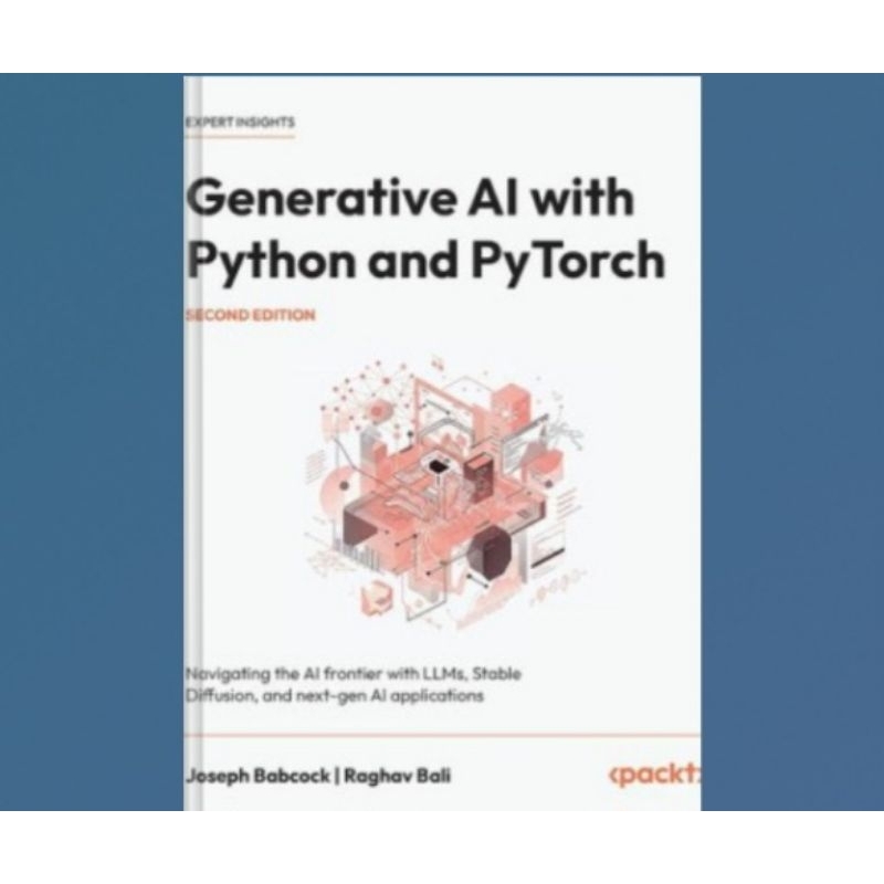 Jual Buku Generative AI with Python and PyTorch, Second Edition: Navigating the AI frontier with ...