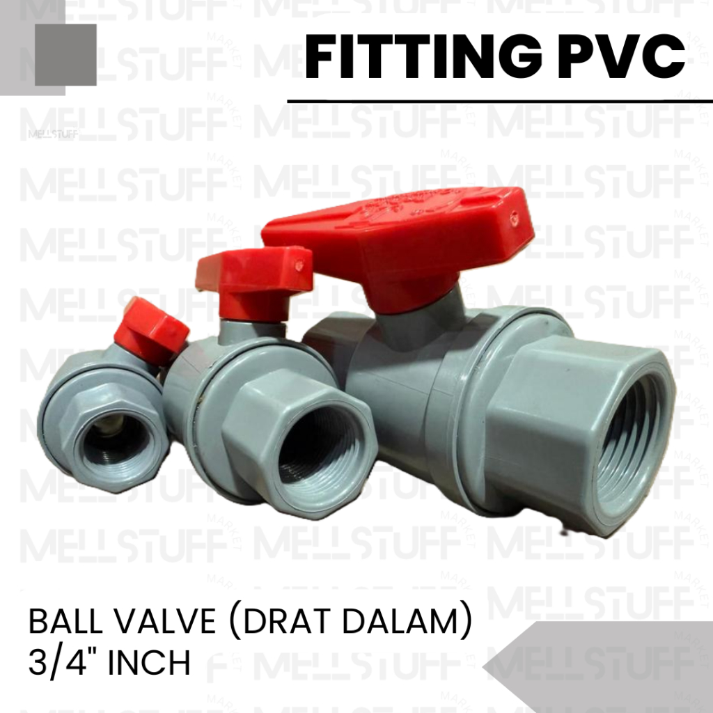 Jual Fitting PVC Ball Valve Drat Dalam Ukuran 3/4" Inch | Shopee Indonesia
