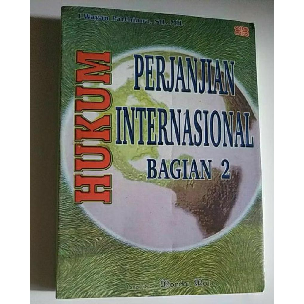 Jual Hukum Perjanjian Internasional bagian 2 by I Wayan Parthiana ...