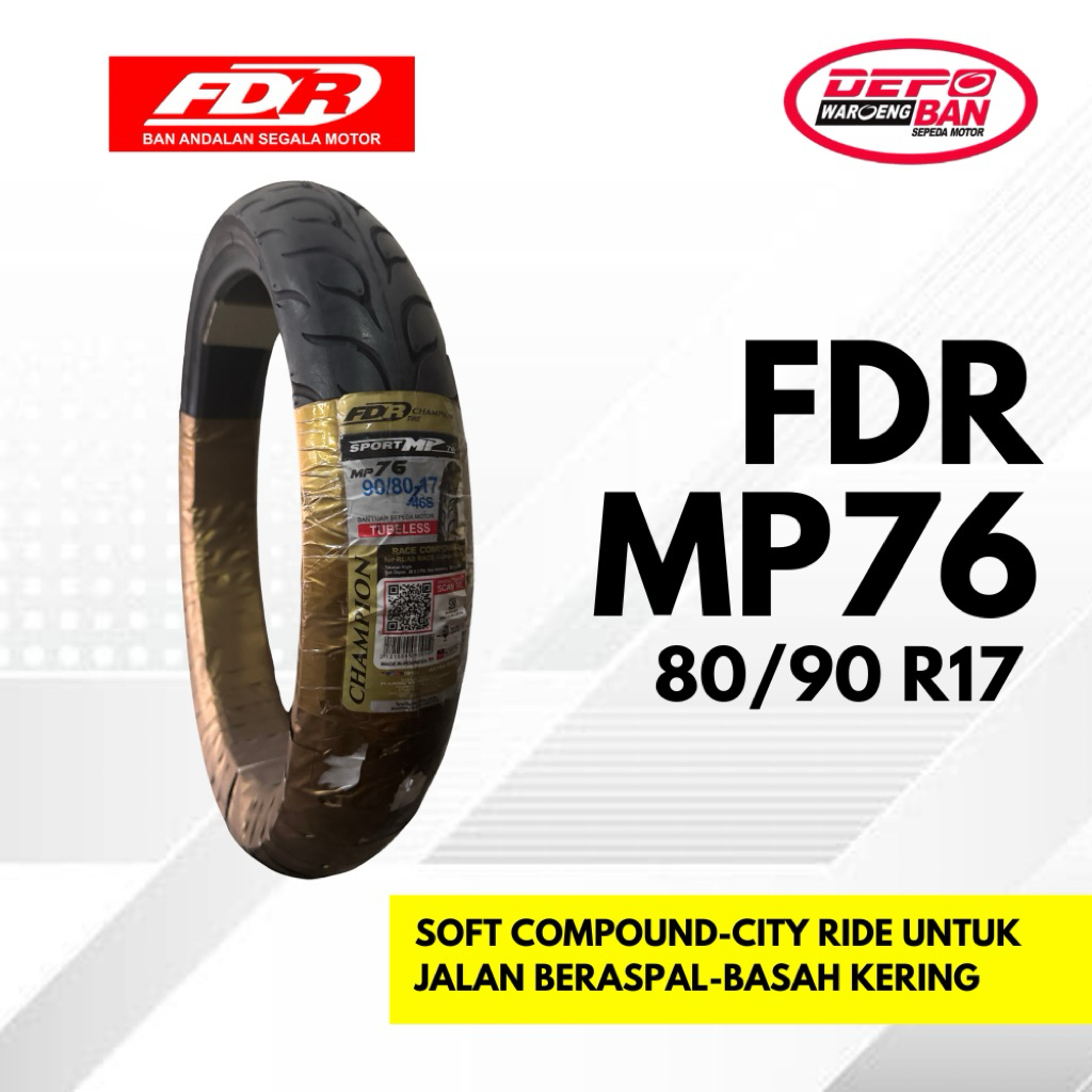 Jual BAN TUBLESS SOFT COMPOUND MERK FDR TYPE MP76 UKURAN 90/80-17 ...