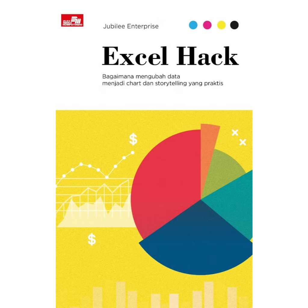 Jual Gramedia Tunjungan : Excel Hack: Bagaimana Mengubah Data Menjadi Chart dan Storytelling ...