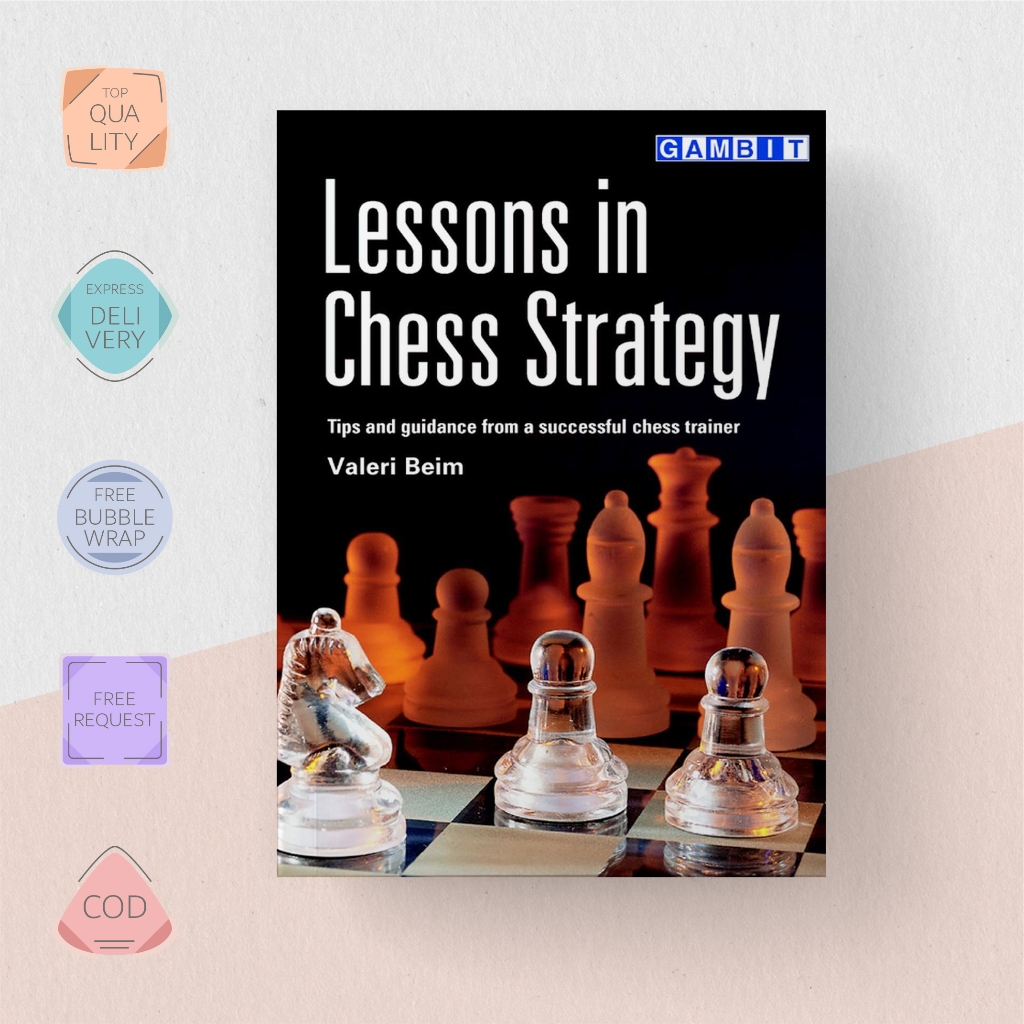 Jual Lessons in Chess Strategy by Valeri Beim | Shopee Indonesia