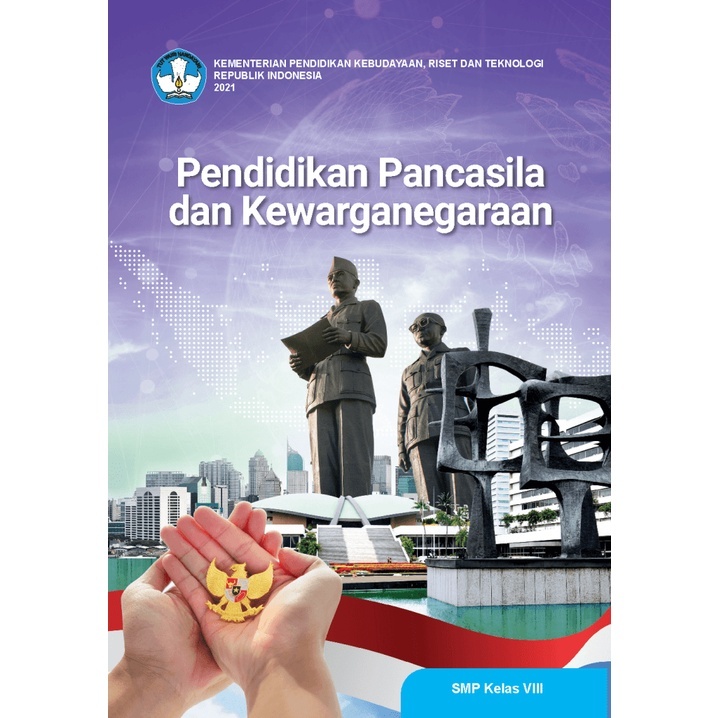 Jual K21 PPKN 8 - Pendidikan Pancasila dan Kewarganegaraan Untuk SMP Kelas VIII - Buku Siswa SMP ...