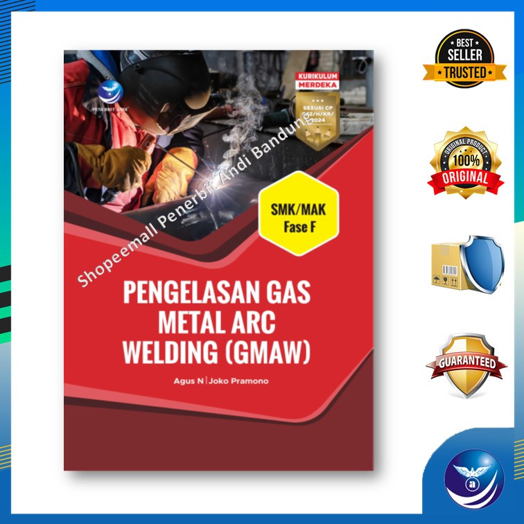 Jual buku SMK Kurmer CP 032 - Pengelasan Gas Metal Arc Welding (GMAW) kelas 11 dan 12 Fese F ...