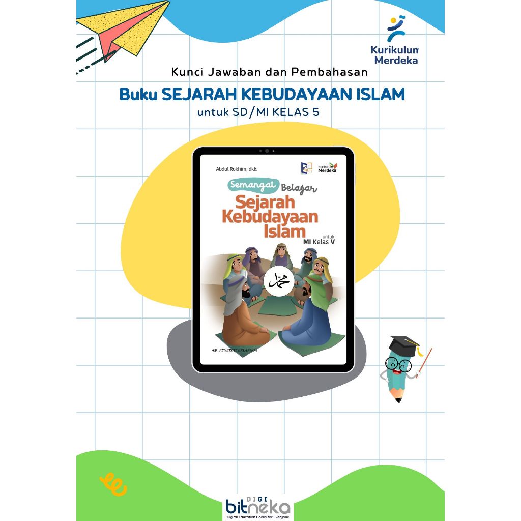 Jual Kunci Jawaban Buku Sejarah Kebudayaan Islam SD/MI Kelas 5 Kurikulum Merdeka - ERLANGGA ...