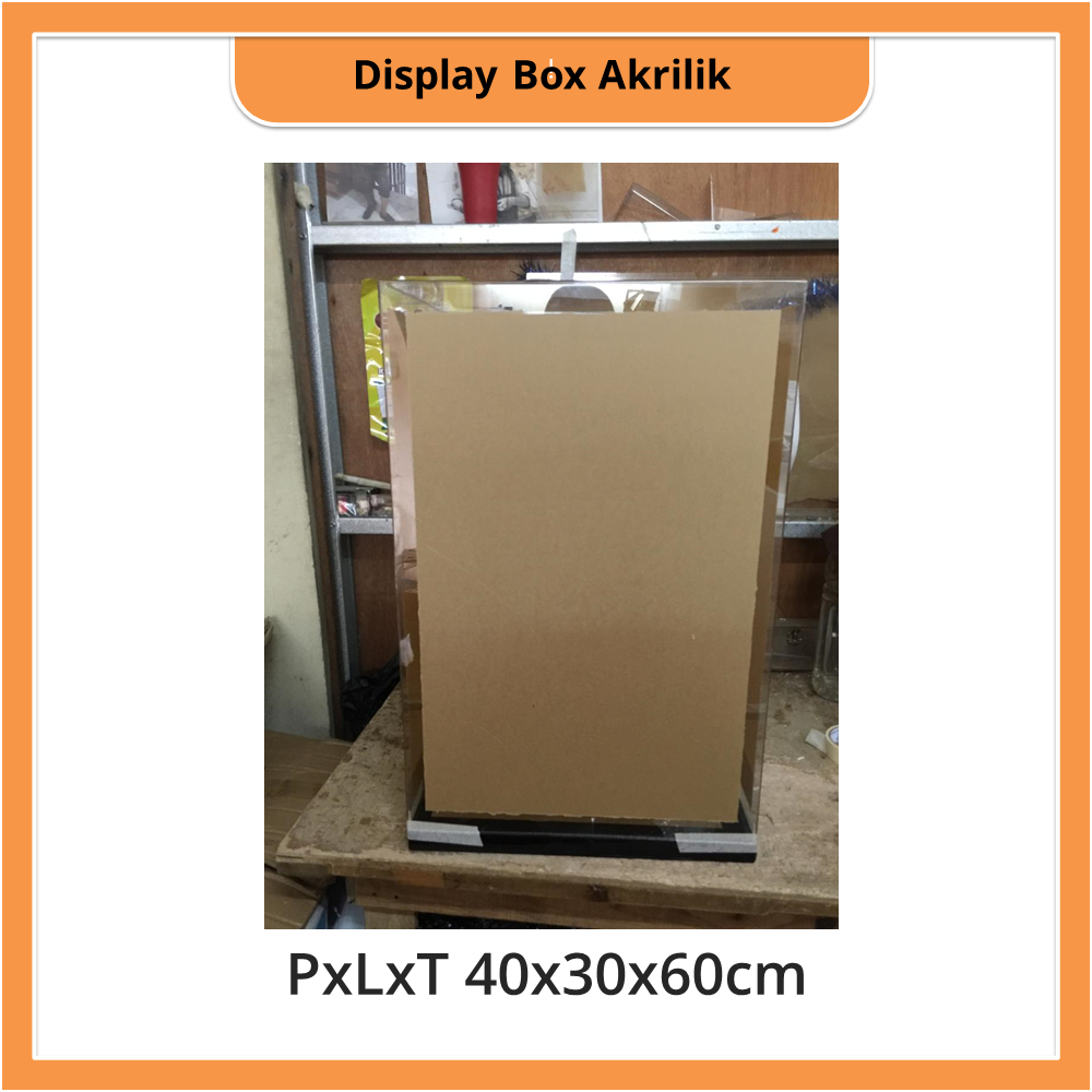 Jual Display Box Akrilik PxLxT 40x30x60cm | Shopee Indonesia