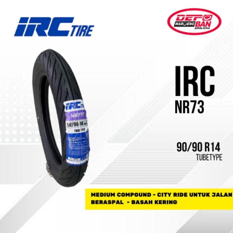 Jual BAN TUBETYPE MATIC NR73 UKURAN 90/90 R14 IRC ORIGINAL!! NEW ...