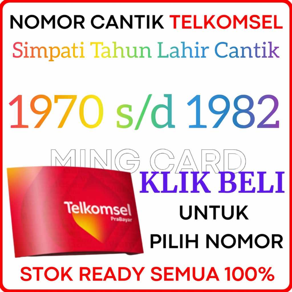Jual TIPE TAHUN LAHIR VIP 1970 s/d 1982 - Nomor Cantik Telkomsel 4G/5G Kartu Perdana Simpati ...
