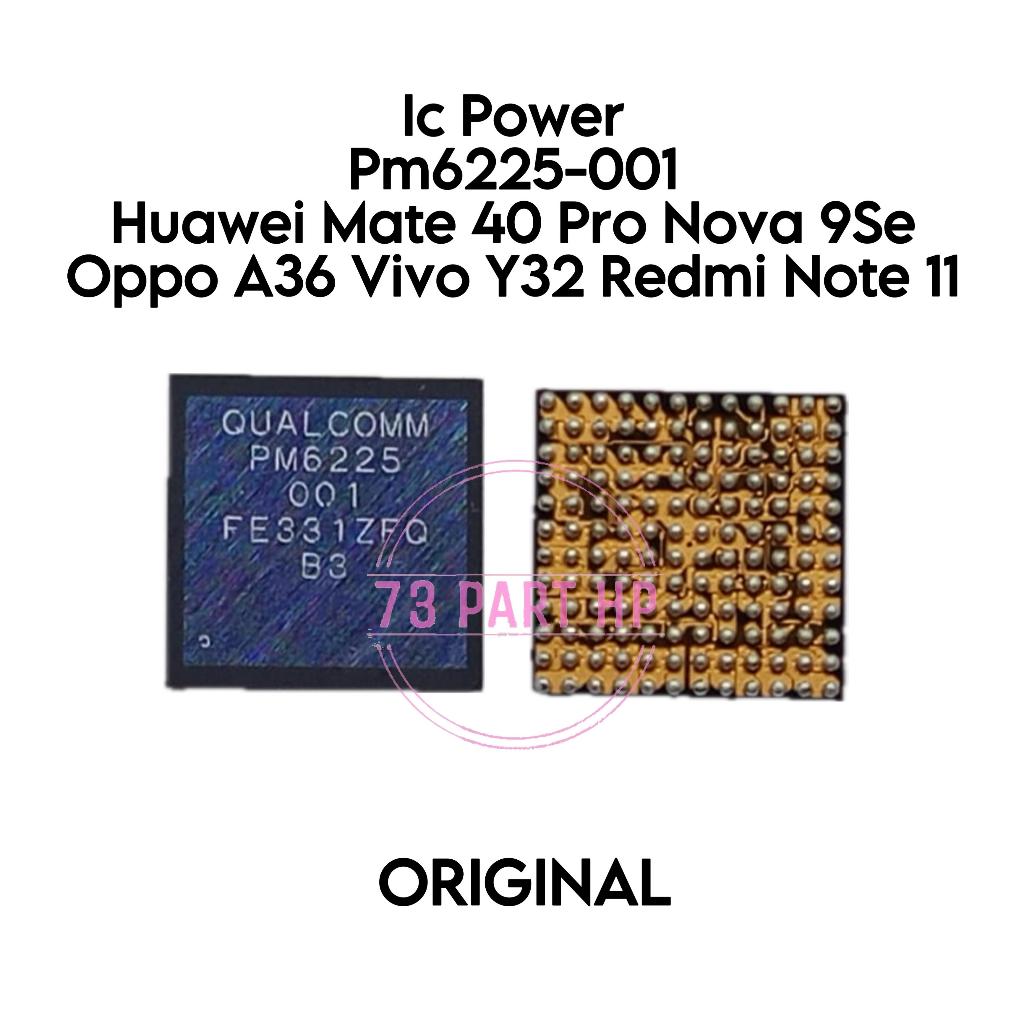 Jual IC Power PM6225001 / PM6225 001 Untuk OP A36 / VIVO Y32 / Redmi Note11 / Hua wei Nova 9SE ...