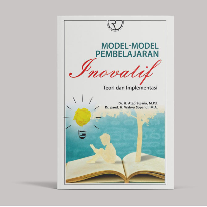 Jual Buku Model-Model Pembelajaran Inovatif Teori dan Implementasi-Atep Sujana, dkk. | Shopee ...
