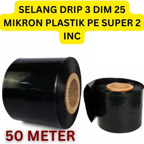 Jual Selang Drip 25 Micron 3 Dim 50 meter - 3inch Selang Irigasi | Pipa 3 inch | Selang Drip 15 ...