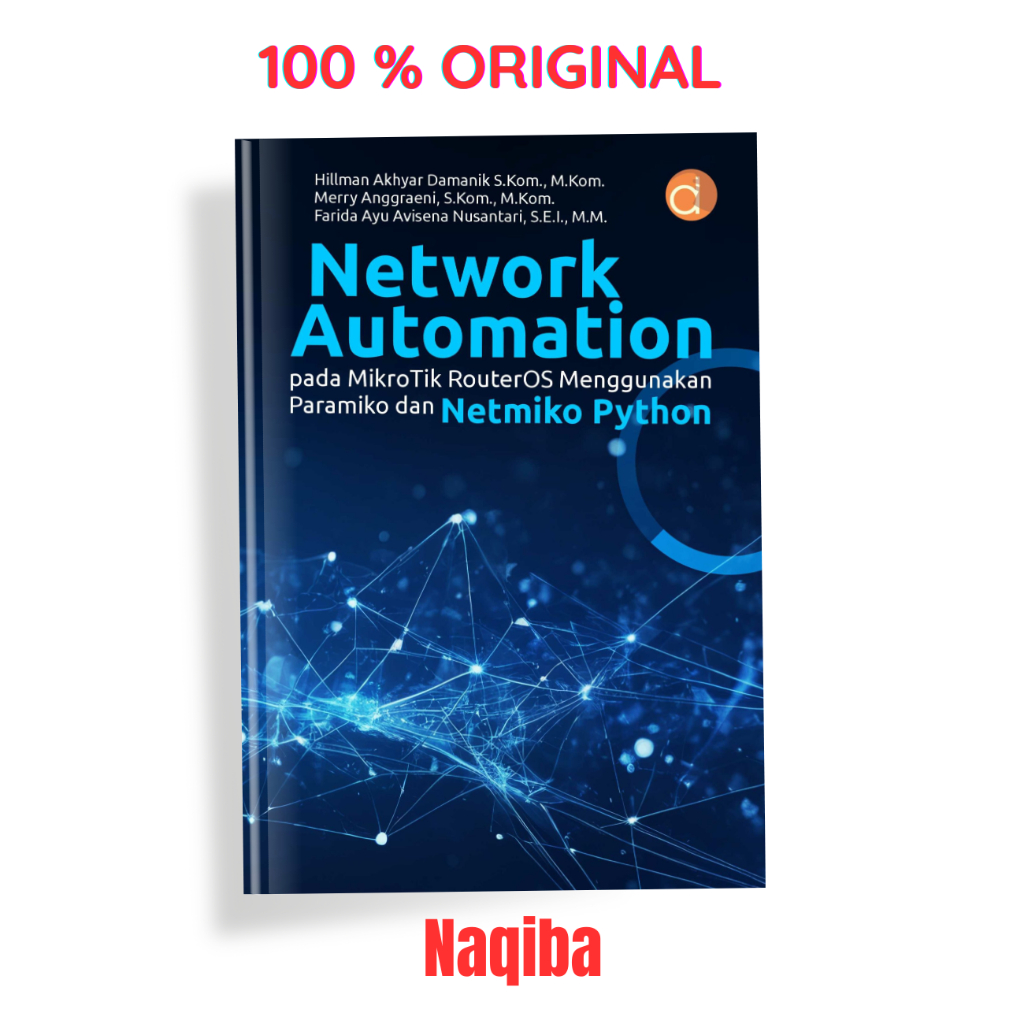 Jual Deepublish Buku Network Automation Pada Mikrotik RouterOS Menggunakan Paramiko dan Netmiko ...