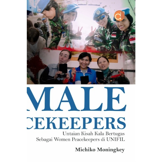 Jual Buku Female Peacekeepers: Untaian Kisah Kala Bertugas Sebagai ...