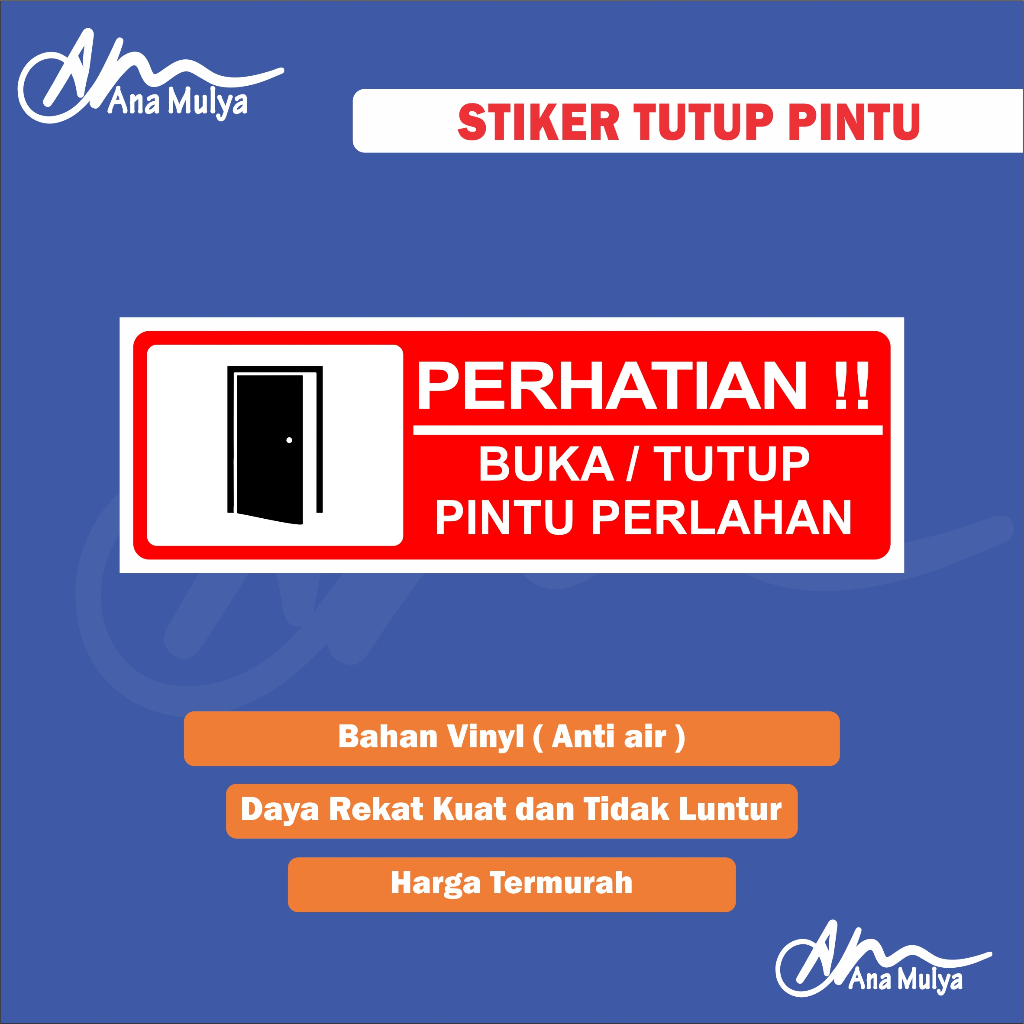 Jual STICKER VINYL ANA MULYA STIKER BUKA TUTUP PINTU PERLAHAN / STIKER ...