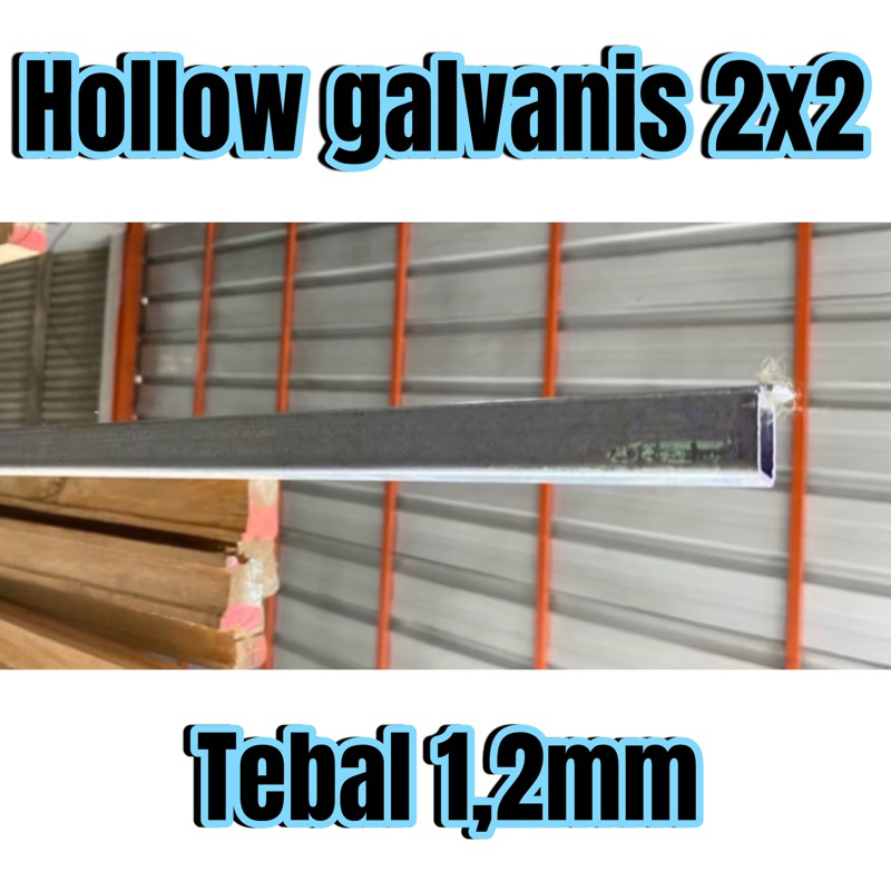 Jual Besi hollow galvanis 2x2 , tebal 1,2mm . ukuran tersedia mulai ...