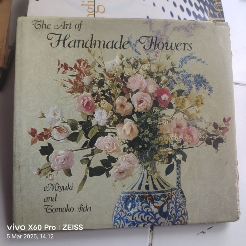 Jual BUKU THE ART OF HANDMADE FLOWERS MIYUKI AND TOMOKO IIDA ...