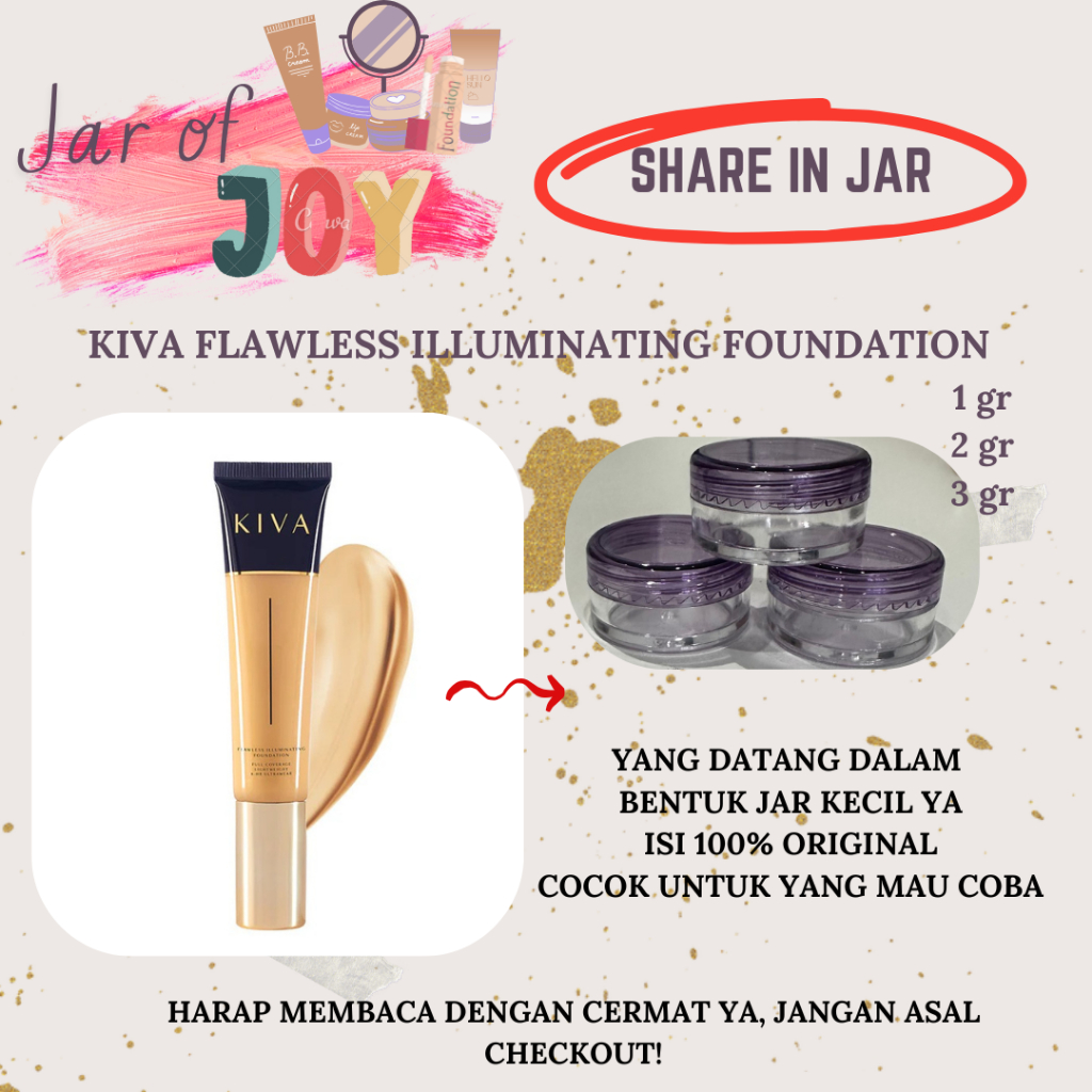 Jual [SHARE IN JAR] KIVA FLAWLESS ILLUMINATING FOUNDATION | Shopee ...