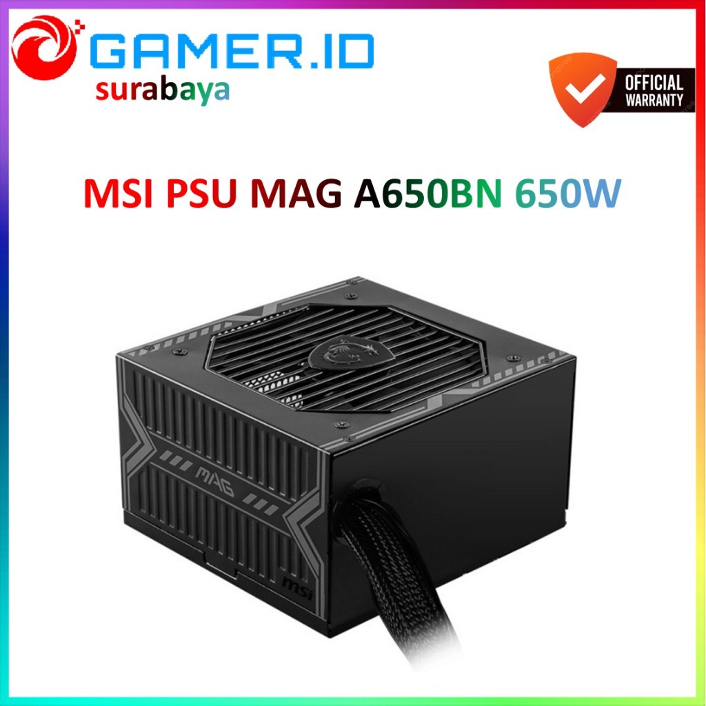 Jual MSI PSU MAG A650BN 650W (80+ BRONZE) | Shopee Indonesia