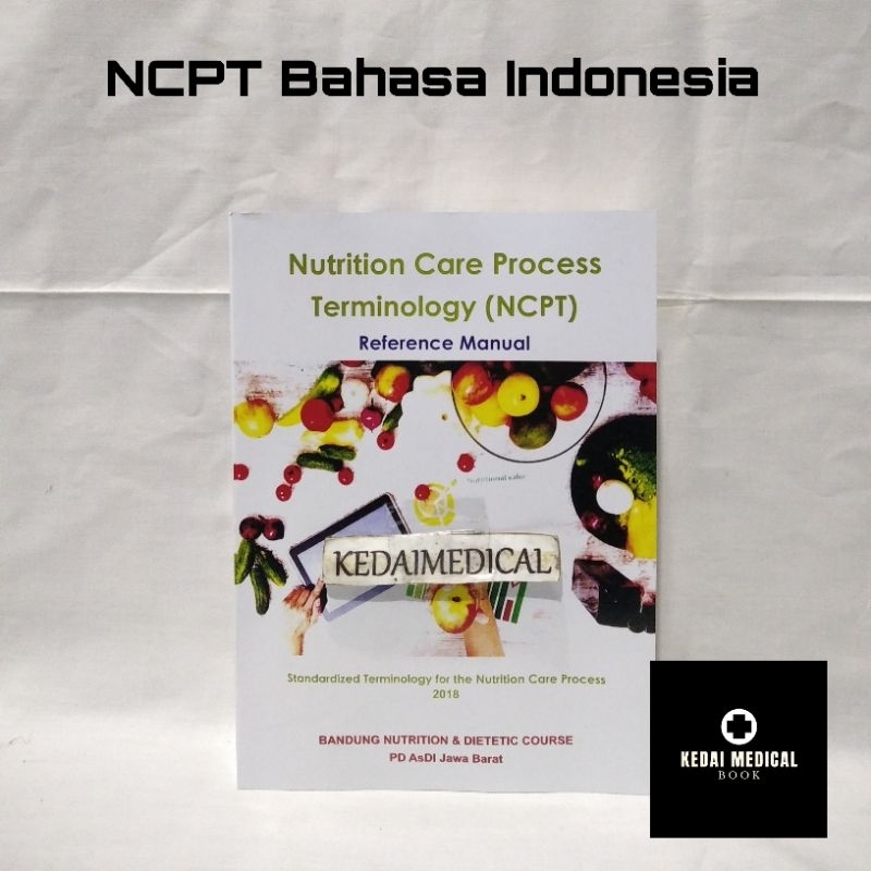 Jual BUKU (NCPT BAHASA INDONESIA) NUTRITION CARE PROCESS TERMINOLOGY ...