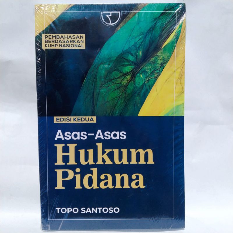 Jual Original Asas Asas Hukum Pidana Pembahasan Berdasarkan KUHP Nasional Prof Topo Santoso ...