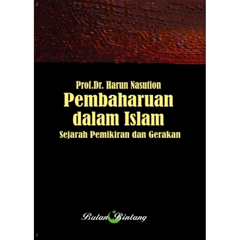 Jual PEMBAHARUAN DALAM ISLAM Sejarah Pemikiran dan Gerakan - Prof. Dr. Harun Nasution. | Shopee ...