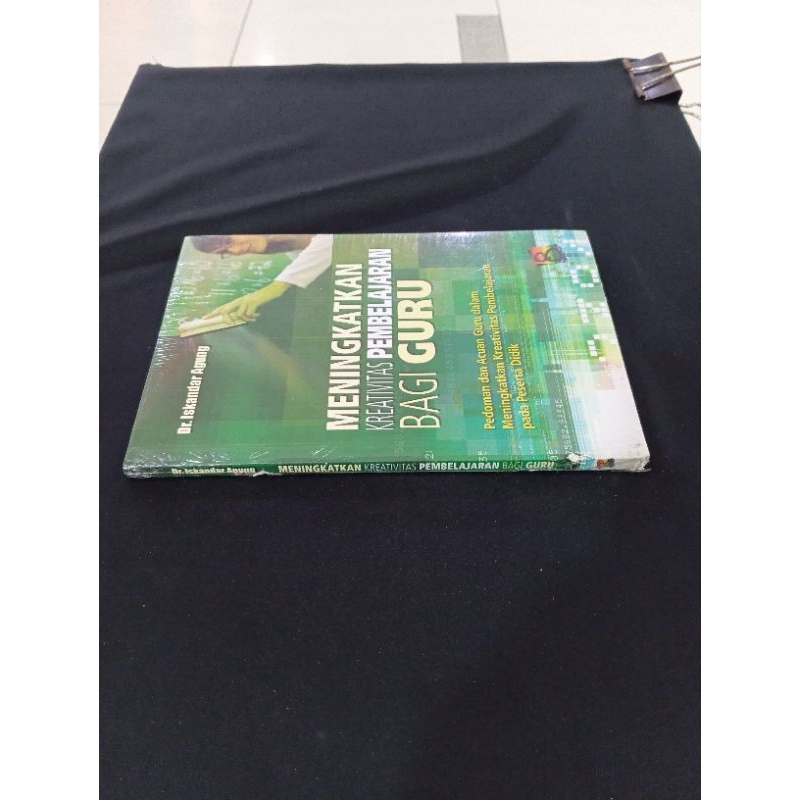 Jual Meningkatkan Kreativitas Pembelajaran Bagi Guru By Dr. Iskandar ...