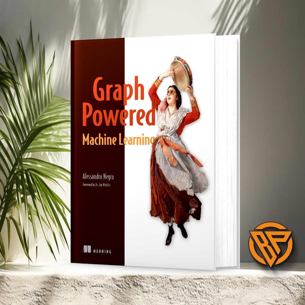 Jual Graph-Powered Machine Learning by Alessandro Negro | Shopee Indonesia