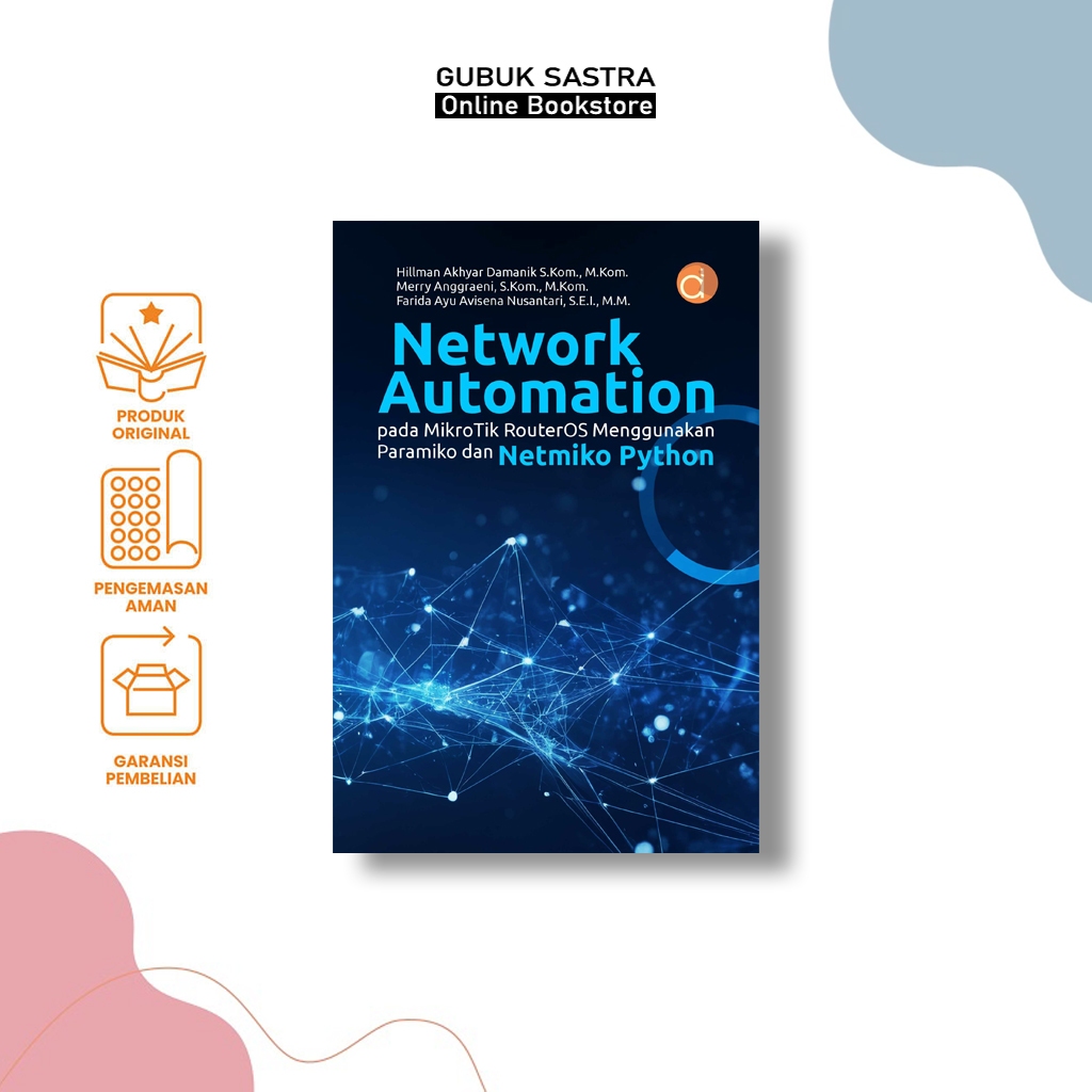 Jual Buku Network Automation Pada Mikrotik RouterOS Menggunakan Paramiko dan Netmiko Python ...