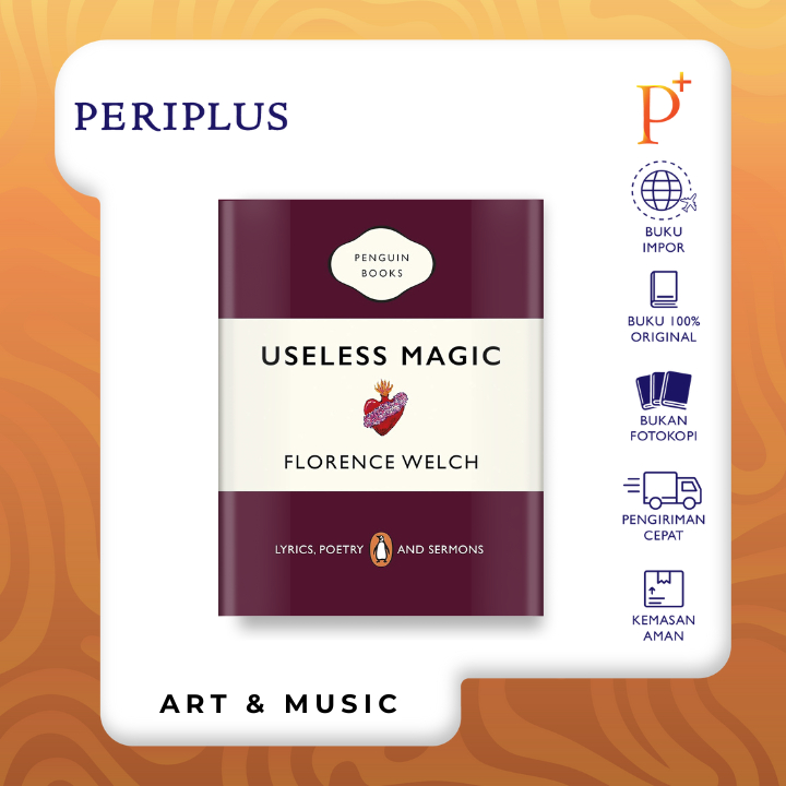 Jual Useless Magic: Lyrics, Poetry and Sermons by Florence Welch ...