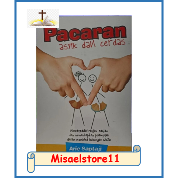 Jual Pacaran Asyik dan Cerdas - Buku Rohani Kristen | Shopee Indonesia