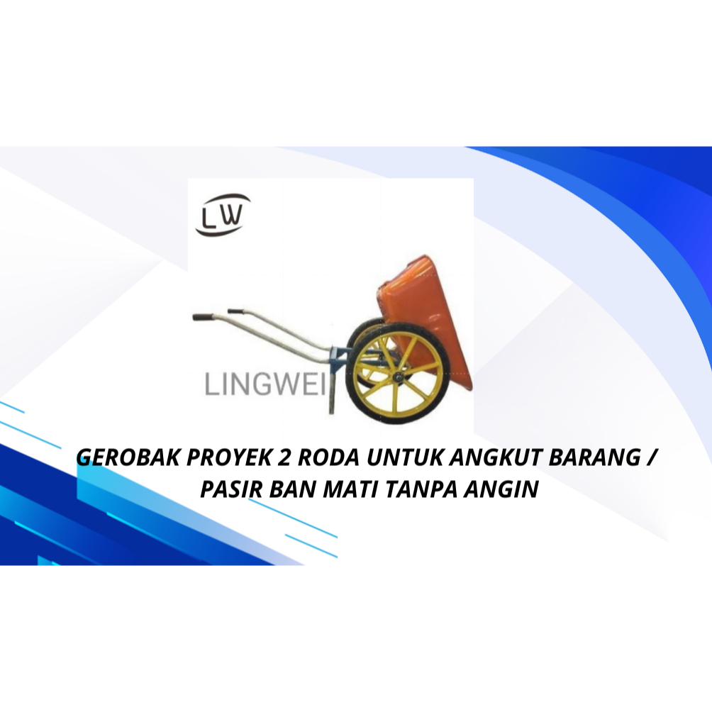 Jual GEROBAK PROYEK 2 RODA UNTUK ANGKUT BARANG / PASIR BAN MATI TANPA ...