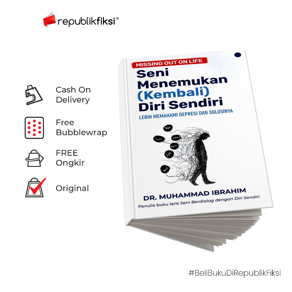 Jual Buku Missing Out on Life: Seni Menemukan Kembali Diri Sendiri - Dr. Muhammad Ibrahim - Qaf ...