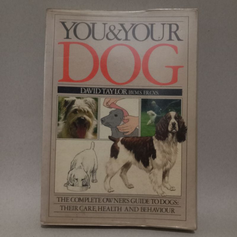 Jual BUKU YOU AND YOUR DOG BY DAVID TAYLER B. V. M. S. F. R. C. V. S ...