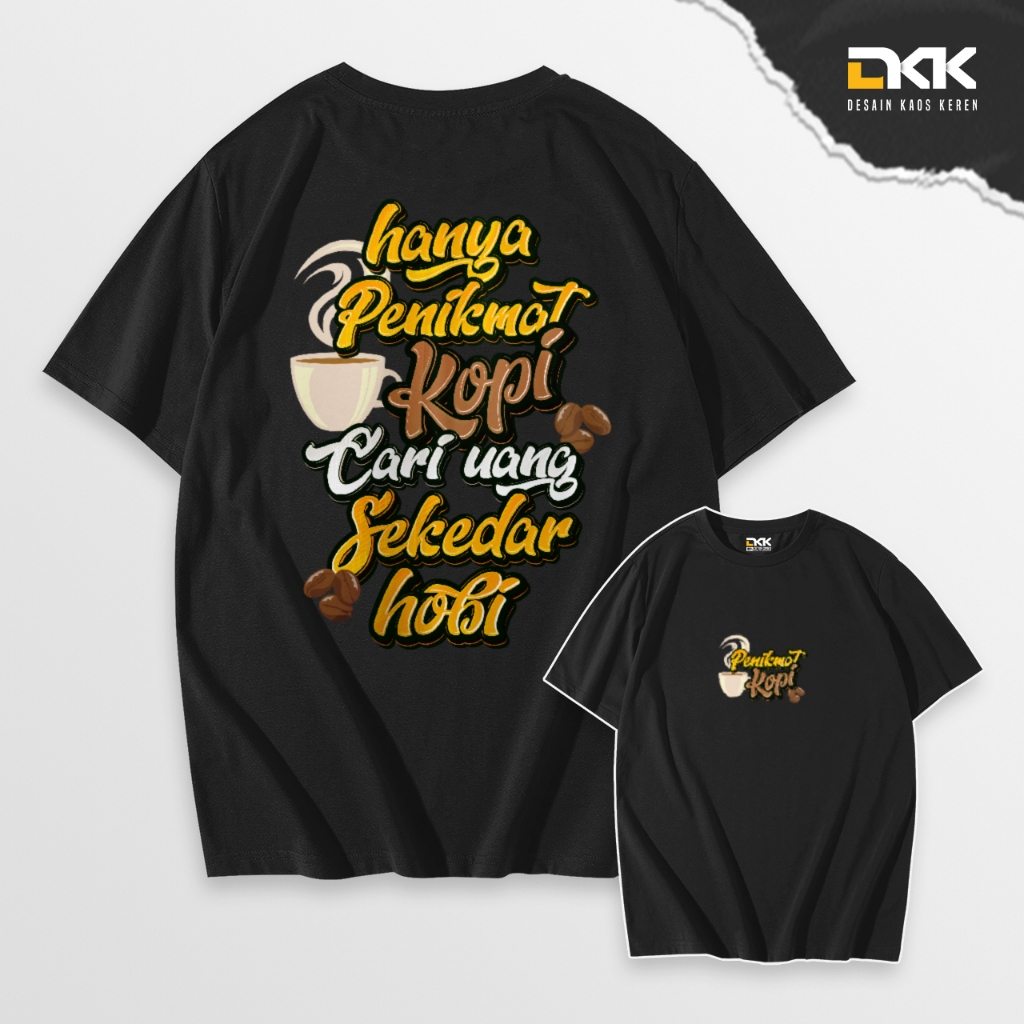 Jual Desain Kaos Keren - Desain Perkopian Nikmati Kopi - Kaos Kopi ...