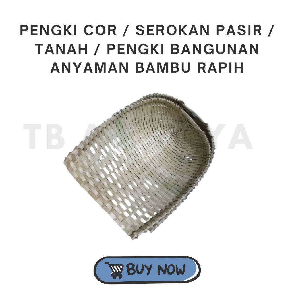 Jual Pengki Cor / Serokan Pasir / Tanah / Pengki Bangunan Anyaman Bambu ...