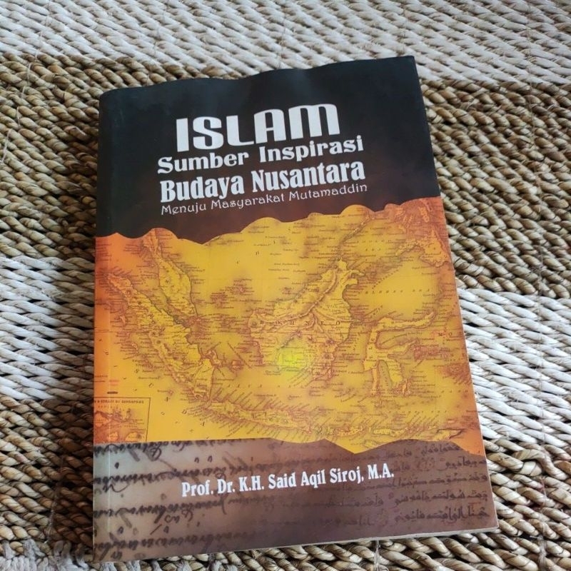 Jual ISLAM SUMBER INSPIRASI BUDAYA NUSANTARA - PROF DR KH SAID AQIL ...
