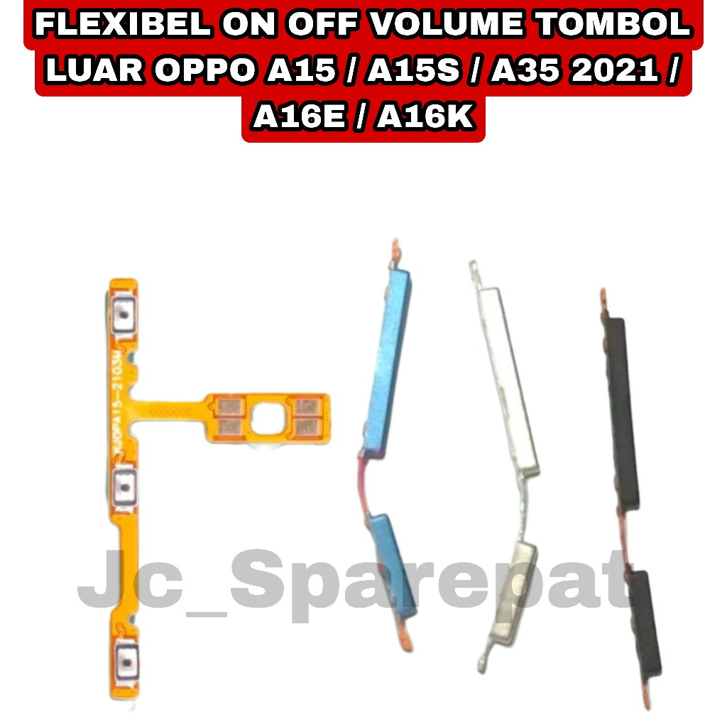 Jual Flexibel Flexible Fleksibel On Off + Volume + Tombol Luar Oppo A15 A15S A35 2021 A16E A16K ...