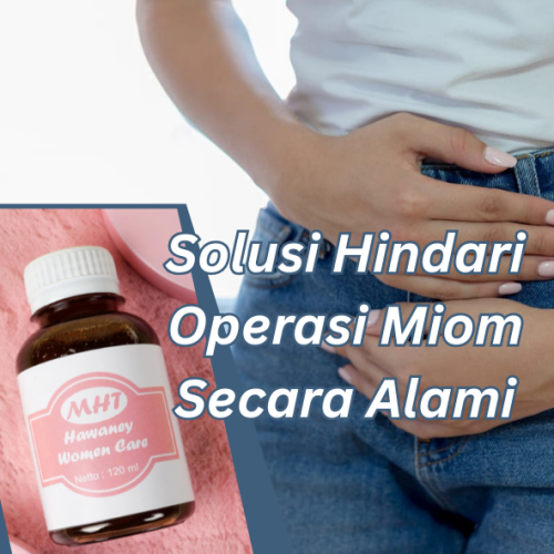 Jual Cara Menghilangkan Miom Di Rahim Tanpa Operasi | Obat Kista dan ...