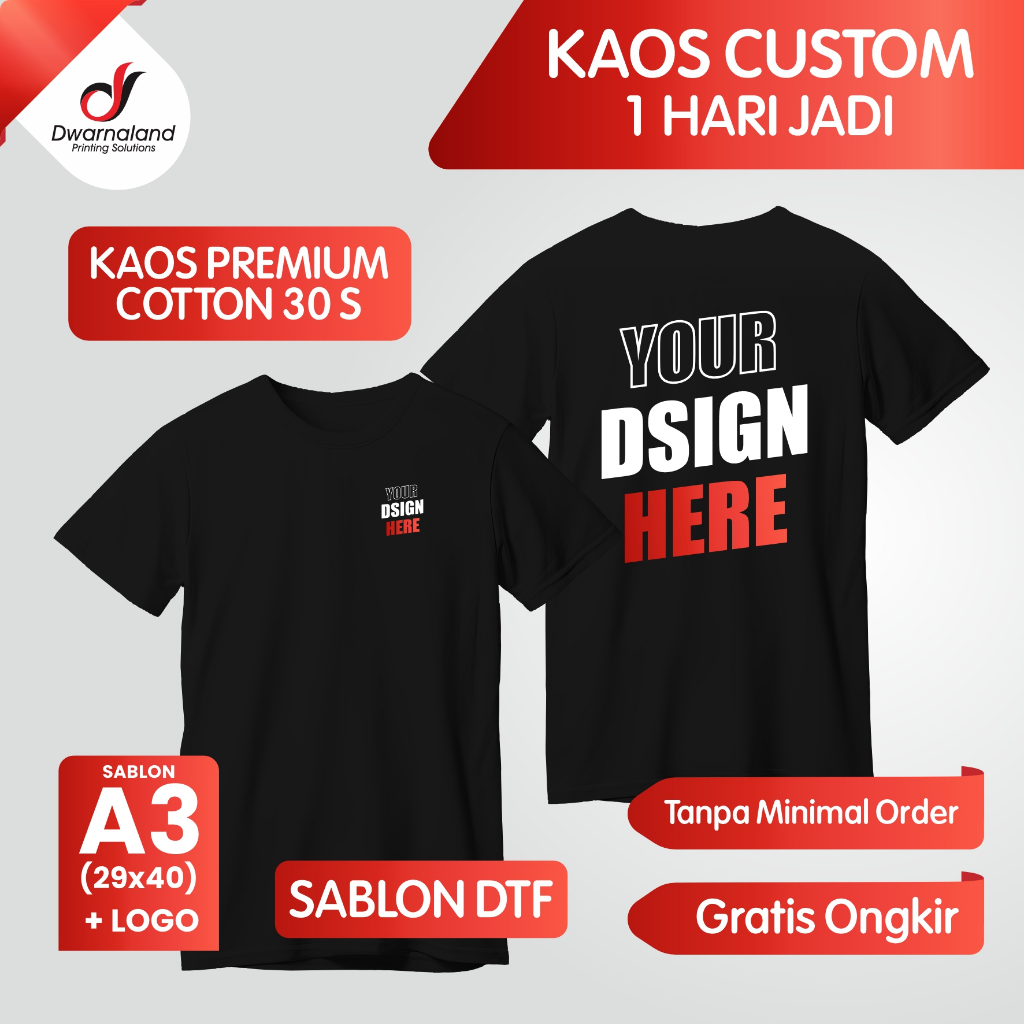 Jual KAOS CUSTOM UKURAN SABLON A3, SATU HARI SELESAI, KAOS PREMIUM 30S ...