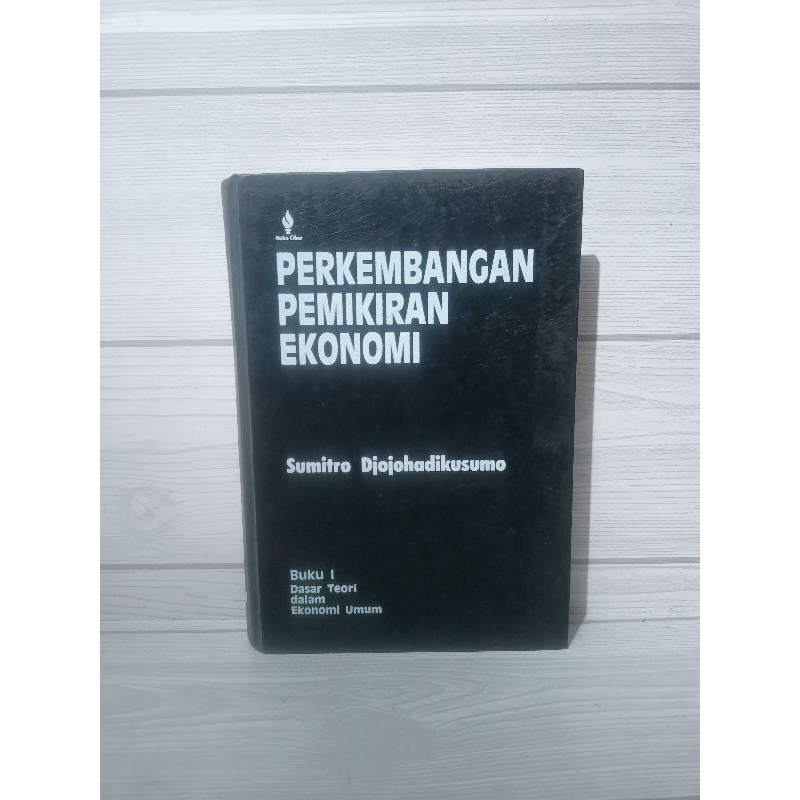 Jual Perkembangan pemikiran ekonomi buku 1 dasar teori dalam ekonomi umum by Sumitro ...