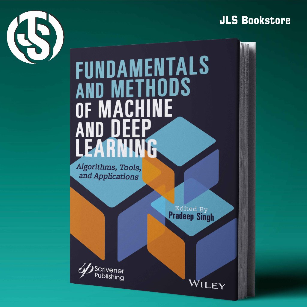 Jual Fundamentals and Methods of Machine and Deep Learning Algorithms ...