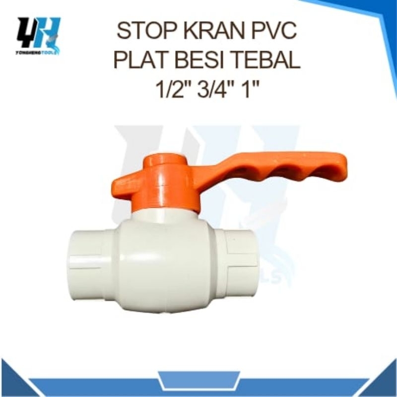 Jual Stop Kran / Ball Valve PVC TEBAL PLAT BESI 1/2" 3/4" 1" DINASTY | Shopee Indonesia