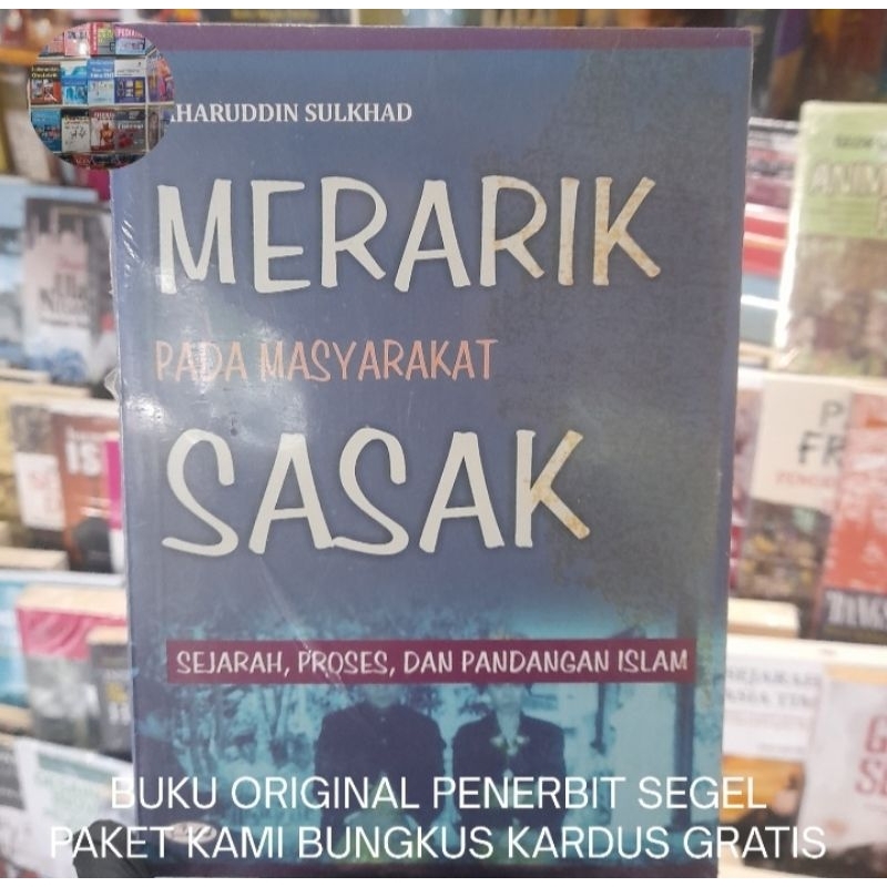 Jual Buku Original Merarik (Kawin Lari) pada Masyarakat Sasak:: sejarah, proses dan pandangan ...
